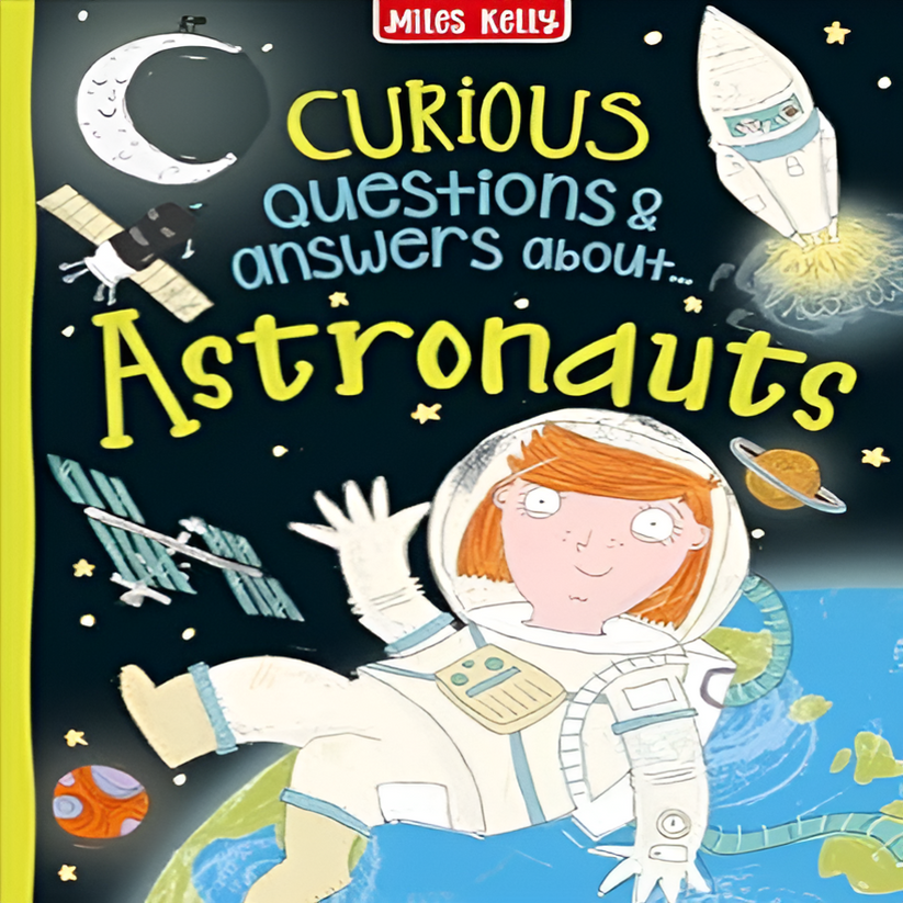 Curious Questions & Answers about Astronauts – Bibliophiles
